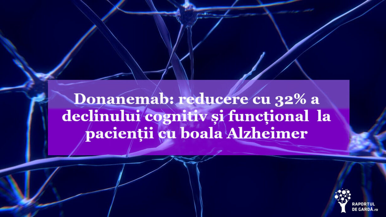 STUDIU. Donanemab reduce semnificativ declinul cognitiv și funcțional ...