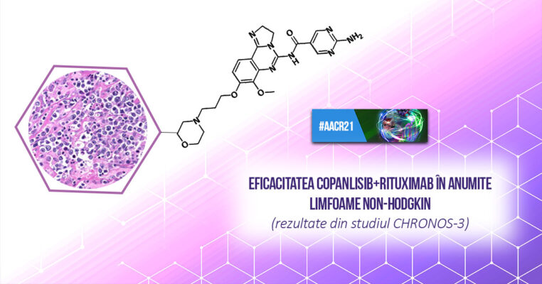 #AACR21. Combinația terapeutică copanlisib-rituximab reduce cu 48% ...